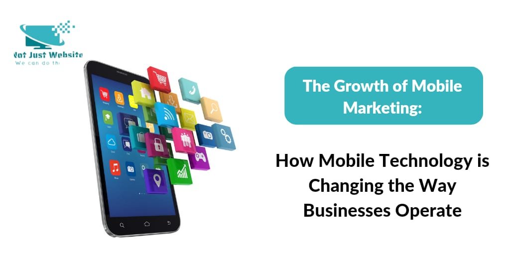 The Growth of Mobile Marketing: How Mobile Technology is Changing the ...